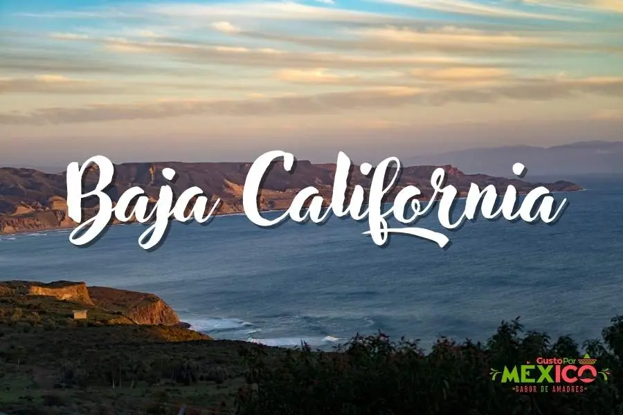 Baja California: Conoce lo MÁS TOP del estado